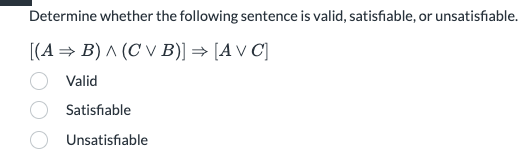 Solved Determine whether the following sentence is valid, | Chegg.com