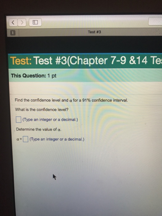 Solved Find the confidence level and alpha for a 91% | Chegg.com