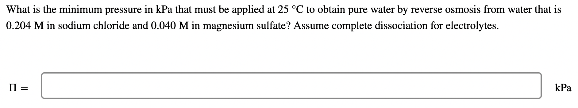 Solved Calculate the osmotic pressure of a 0.182M aqueous | Chegg.com