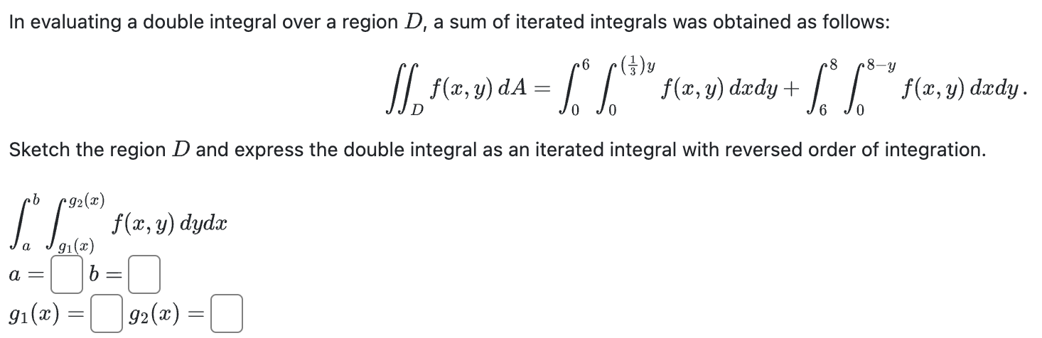 Solved In evaluating a double integral over a region D, ﻿a | Chegg.com