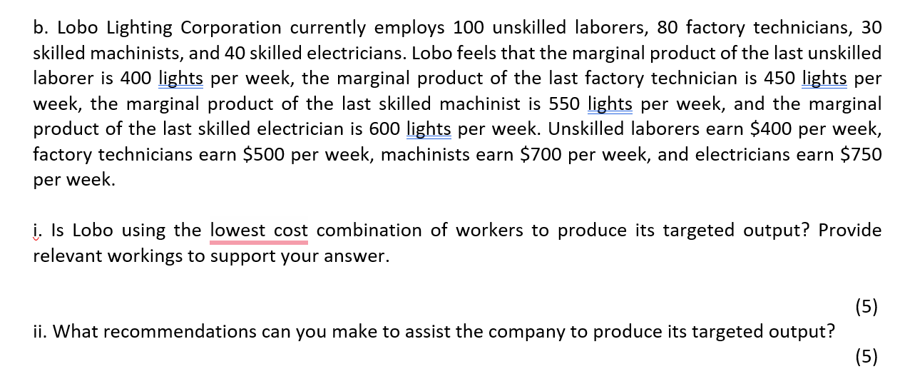 Solved b. Lobo Lighting Corporation currently employs 100 | Chegg.com
