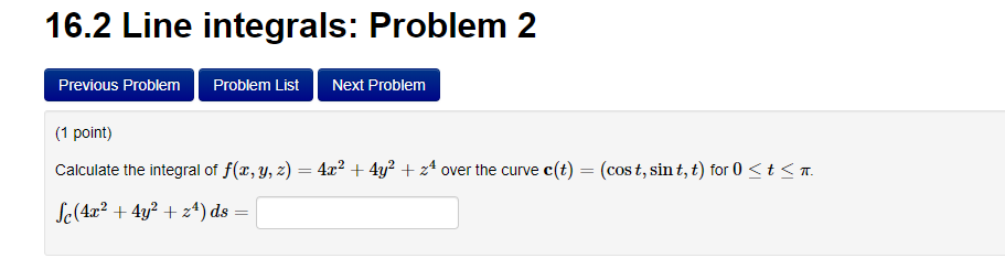 Solved 16.2 Line integrals: Problem 4 Previous Problem | Chegg.com
