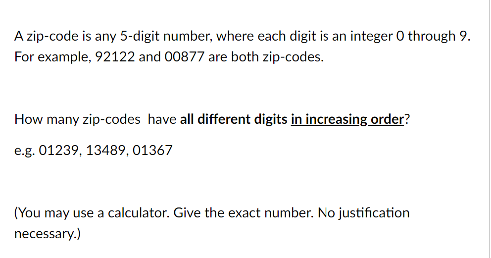 Solved A zip-code is any 5-digit number, where each digit is | Chegg.com