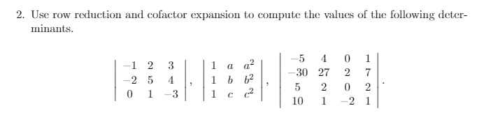 Solved 2. Use row reduction and cofactor expansion to | Chegg.com