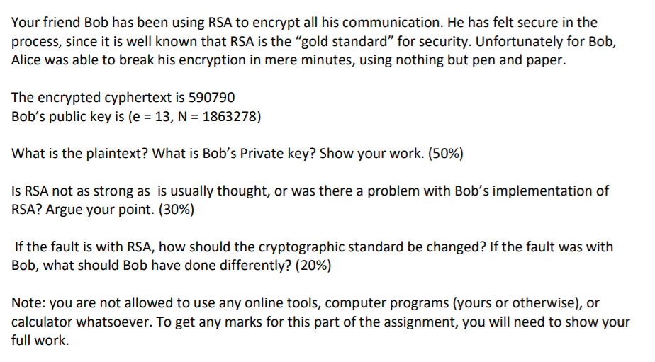 Solved Your friend Bob has been using RSA to encrypt all his | Chegg.com