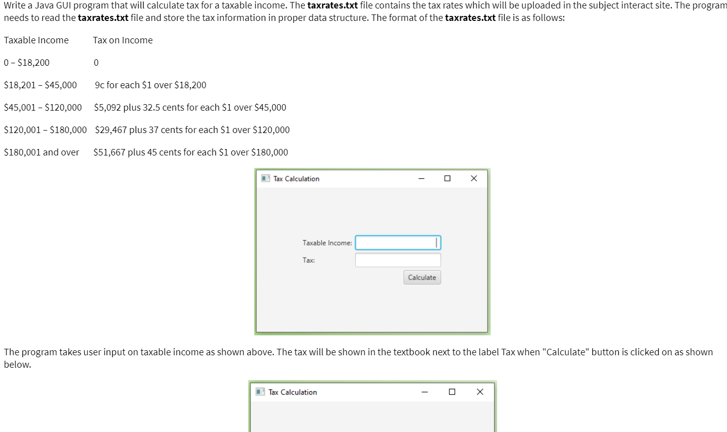 Solved Write a Java GUI program that will calculate tax for | Chegg.com