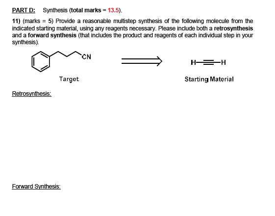 Solved PART D: Synthesis (total marks = 13.5). 11) (marks = | Chegg.com