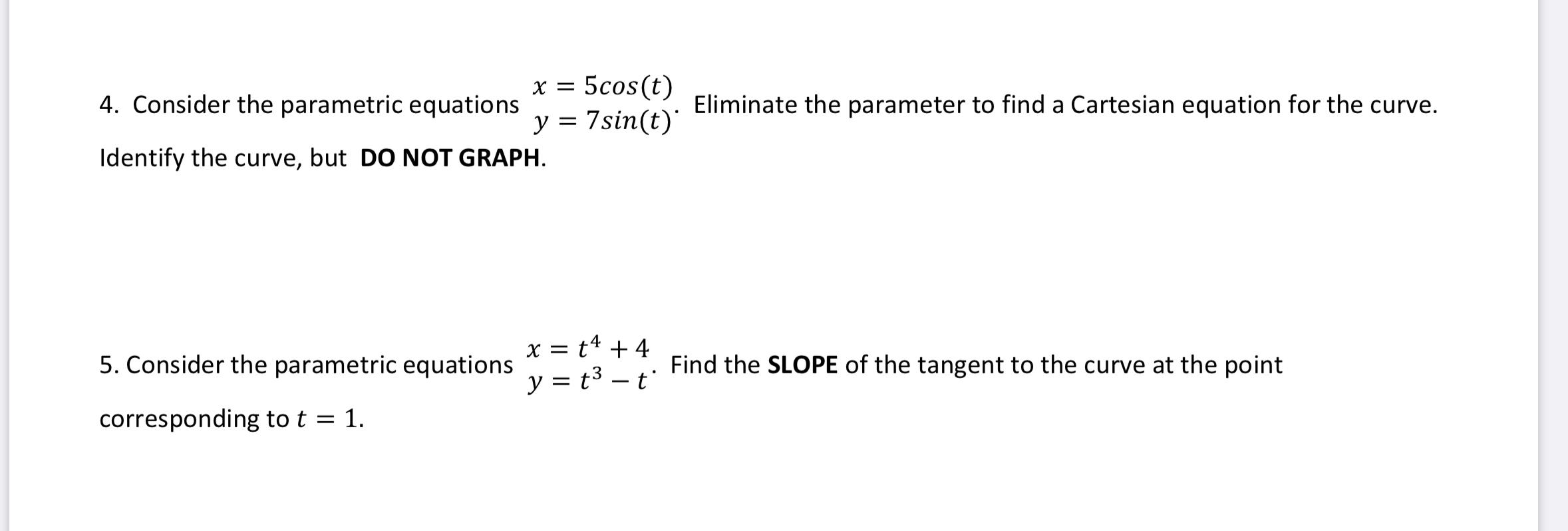 Solved Eliminate the parameter to find a Cartesian equation | Chegg.com