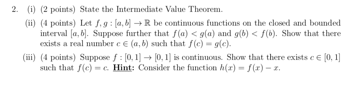 Solved 2. (i) (2 points) State the Intermediate Value | Chegg.com
