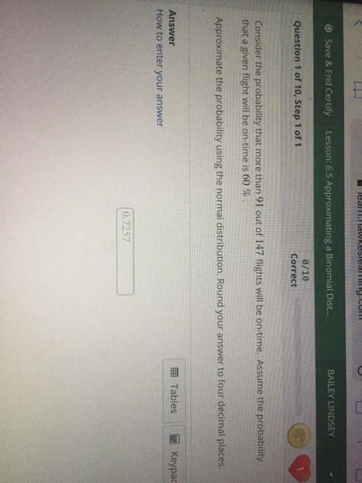 Solved @ Save & End Certify Lesson: 6.5 Approximating a | Chegg.com