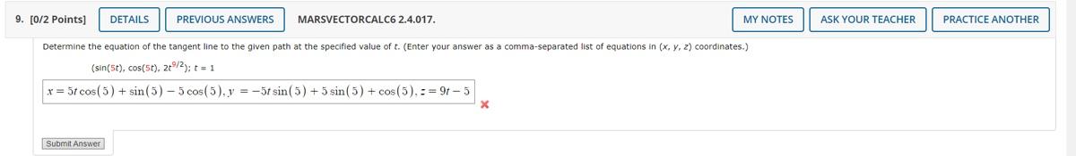 Solved (sin(5t),cos(5t),2t9/2);t=1 | Chegg.com