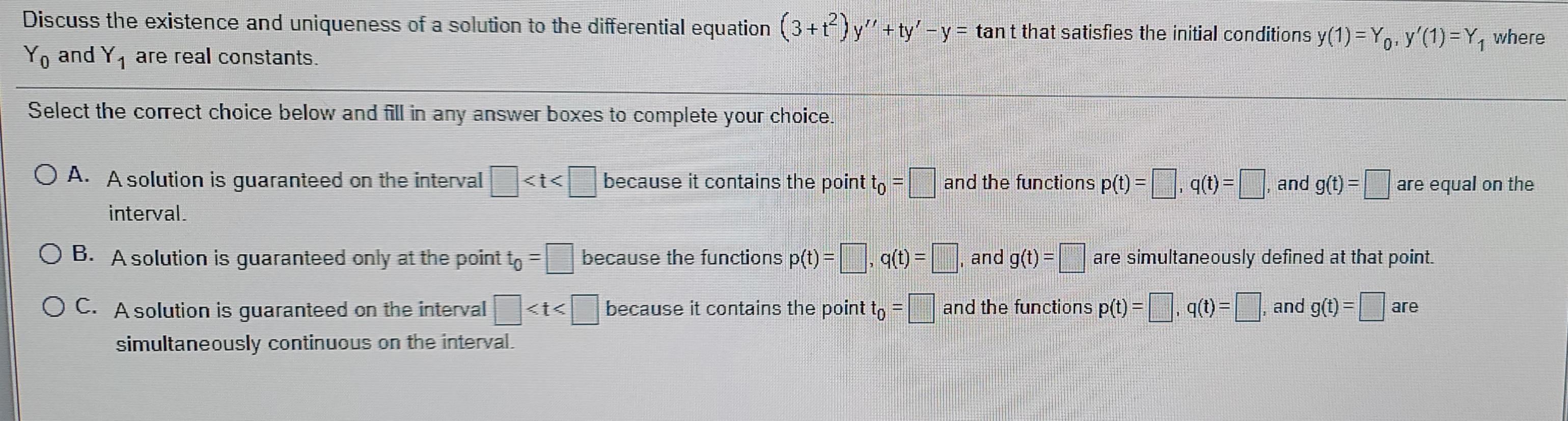 Solved Discuss the existence and uniqueness of a solution to | Chegg.com