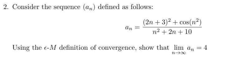 Solved 2. Consider the sequence (an) defined as follows: (2n | Chegg.com