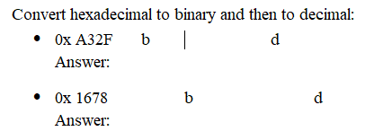 Solved Convert hexadecimal to binary and then to decimal: - | Chegg.com