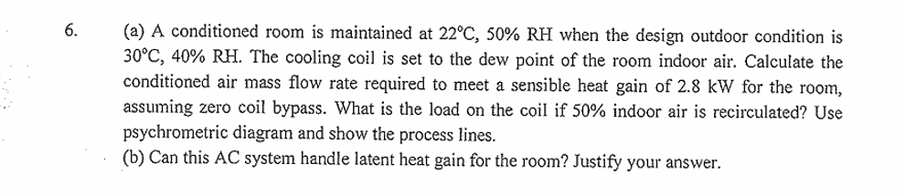 Solved 6. (a) ﻿A conditioned room is maintained at | Chegg.com