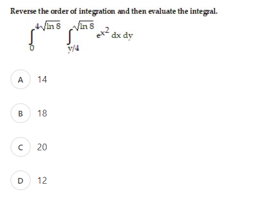 Solved Reverse the order of integration and then evaluate | Chegg.com