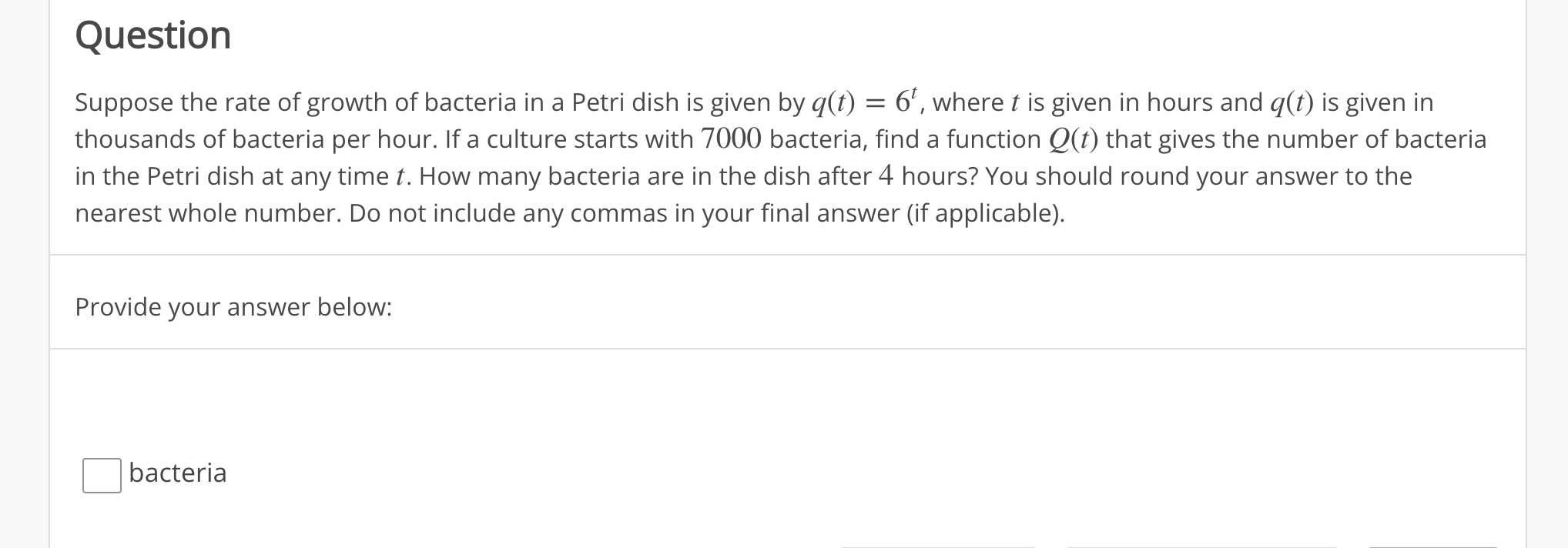 Solved Suppose the rate of growth of bacteria in a Petri | Chegg.com