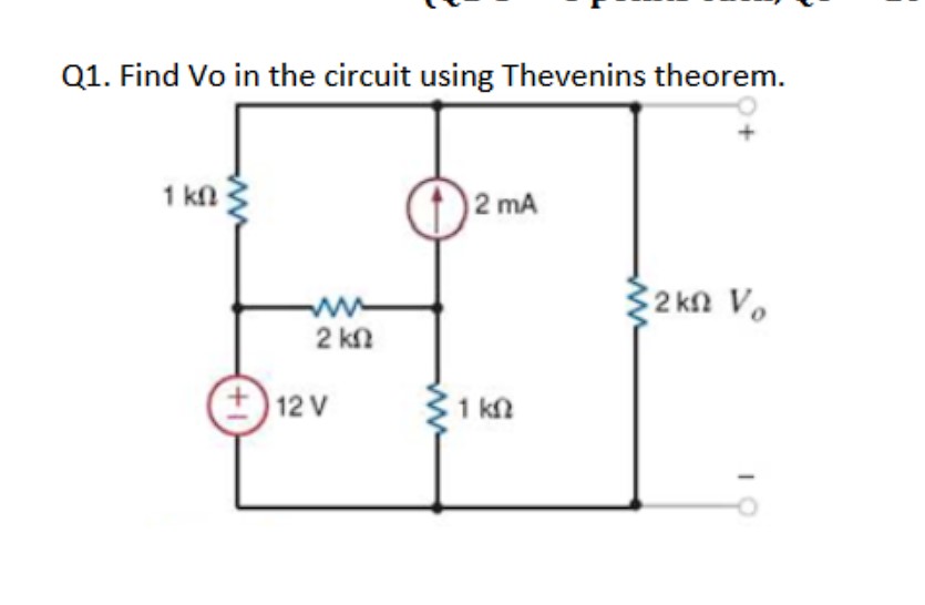 Solved Q1. ﻿Find Vo in the circuit using Thevenins theorem. | Chegg.com