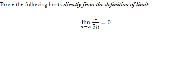 Solved Prove the following limits directly from the | Chegg.com