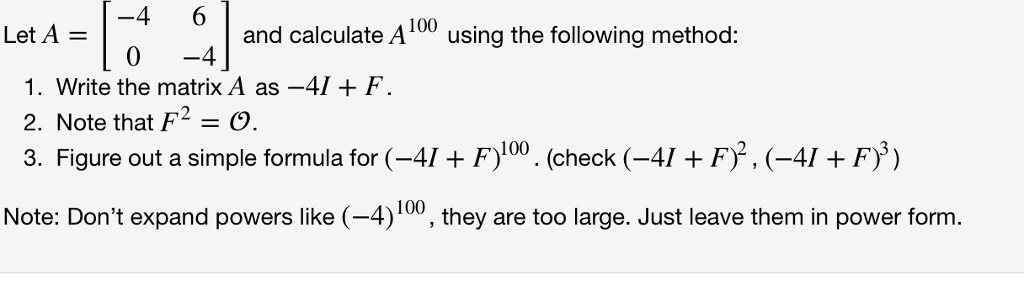 Solved Let A and calculate A100 using the following method: | Chegg.com