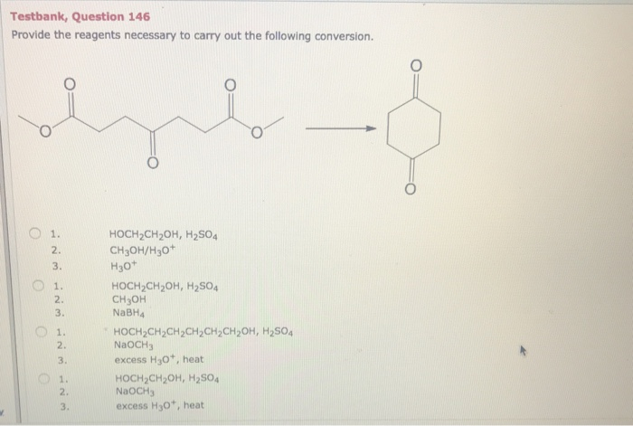 Testbank, Question 146 Provide the reagents necessary | Chegg.com