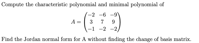 Solved Compute the characteristic polynomial and minimal | Chegg.com