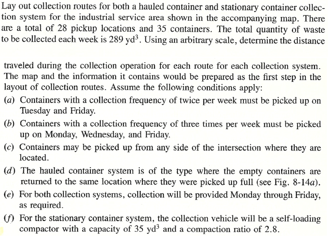 Lay out collection routes for both a hauled container | Chegg.com