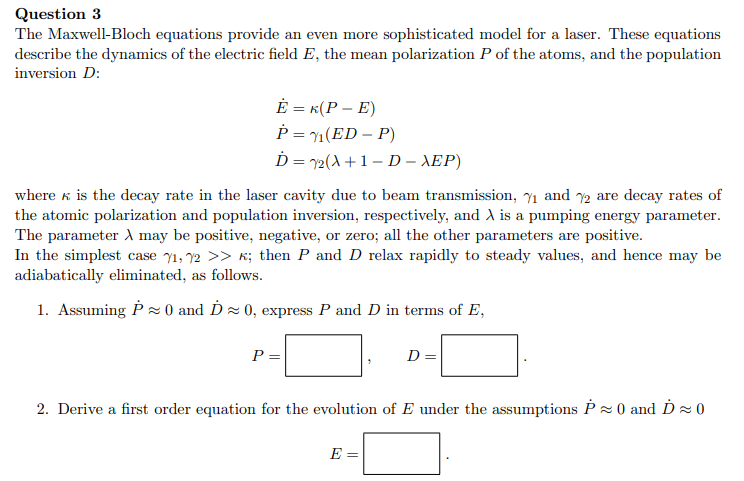 Solved Question 3 The Maxwell-Bloch equations provide an | Chegg.com