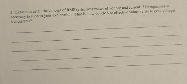 Solved 3. Explain in detail the concept of RMS (effective) | Chegg.com