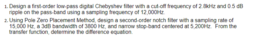 Solved 1.)Design a first-order low-pass digital Chebyshev | Chegg.com
