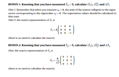 Solved PROBLEM 2: MATRIX REPRESENTATION OF A SPIN OPERATOR | Chegg.com