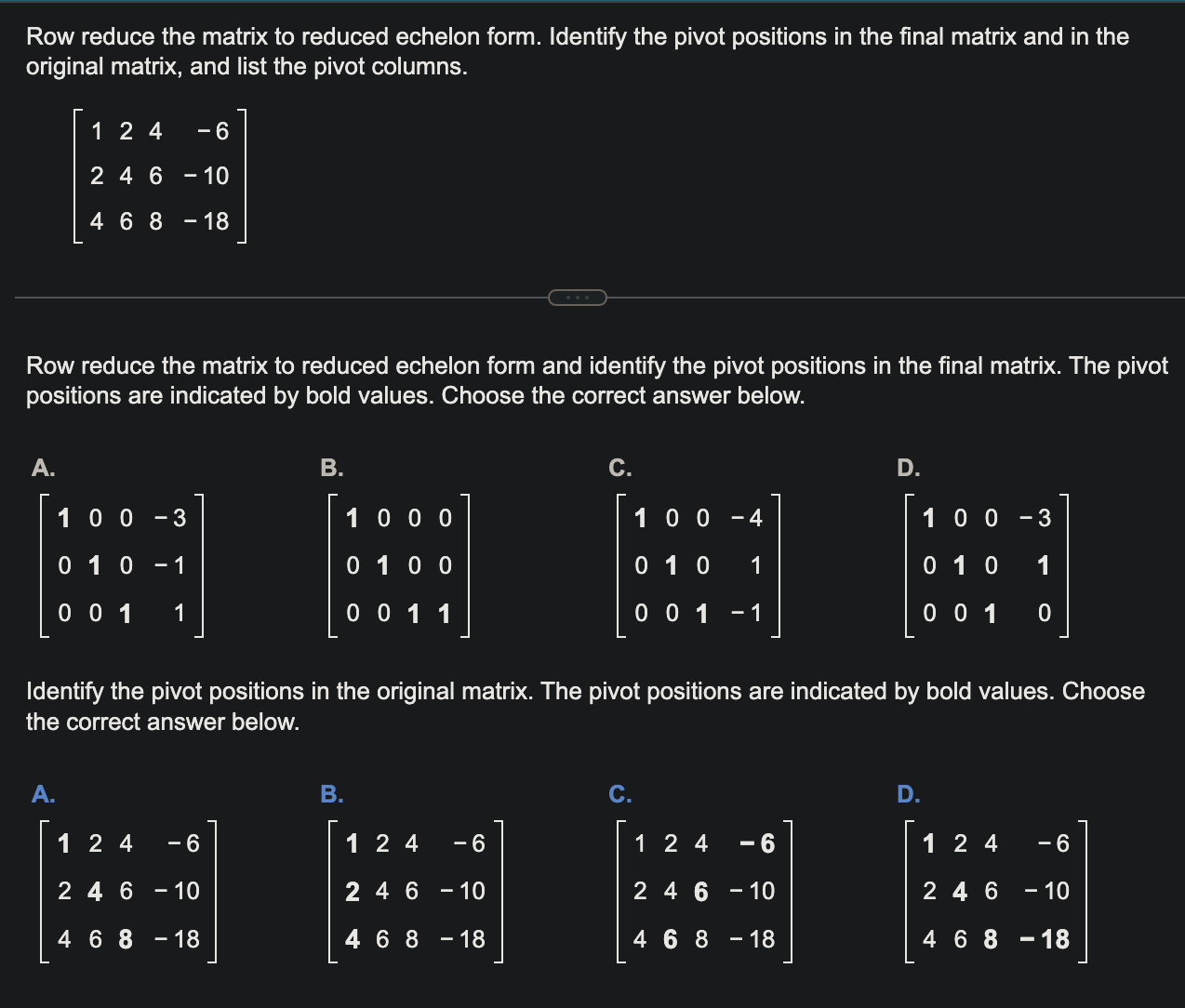 Solved Row reduce the matrix to reduced echelon form. | Chegg.com