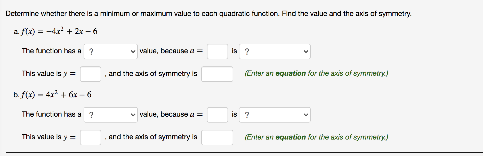 Solved Determine Whether There Is A Minimum Or Maximum Value