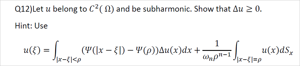 Solved Q12)Let u belong to C(12) and be subharmonic. Show | Chegg.com