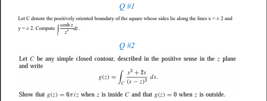 Solved Q #1 Let C denote the positively oriented boundary of | Chegg.com