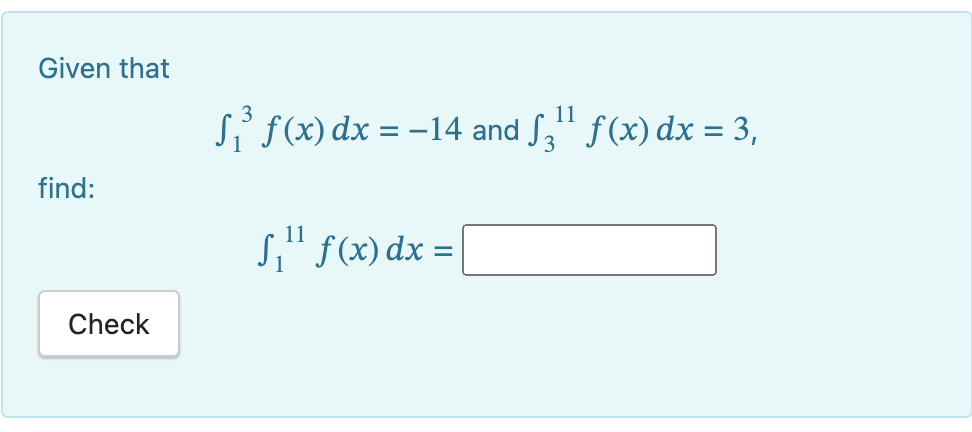 Solved Given that ∫13f(x)dx=−14 and ∫311f(x)dx=3 find: | Chegg.com