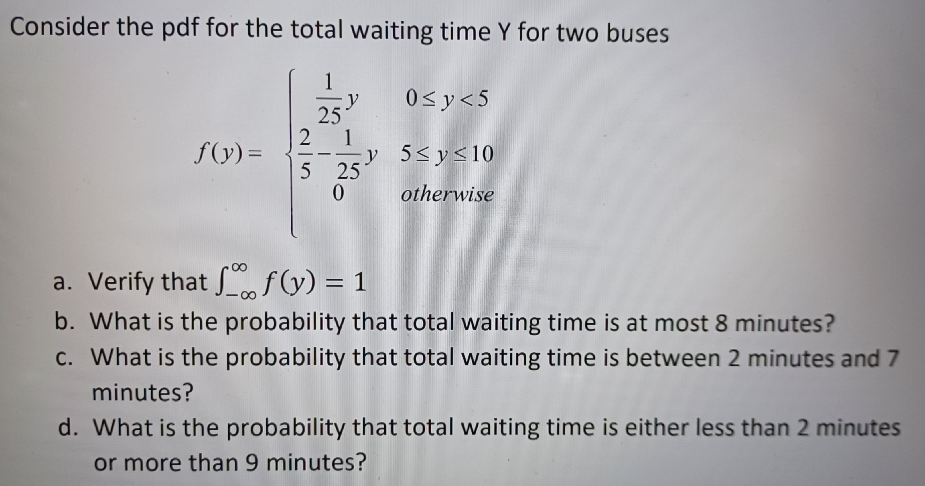 Solved Consider the pdf for the total waiting time Y for two | Chegg.com