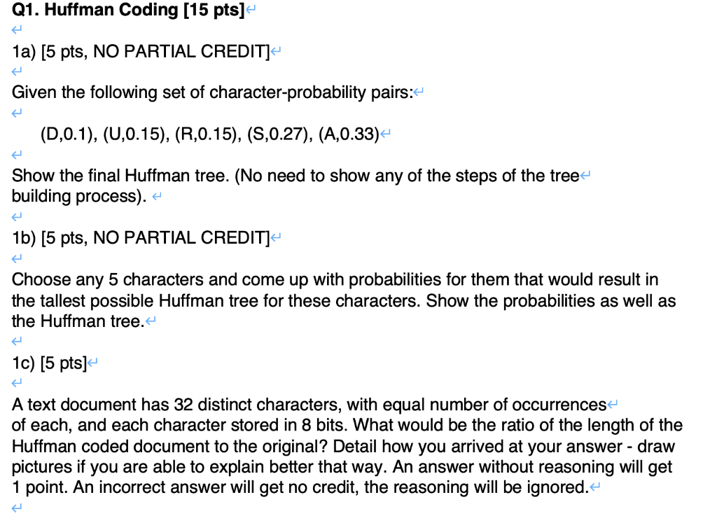 Solved Q1. Huffman Coding (15 pts] 1a) [5 pts, NO PARTIAL | Chegg.com