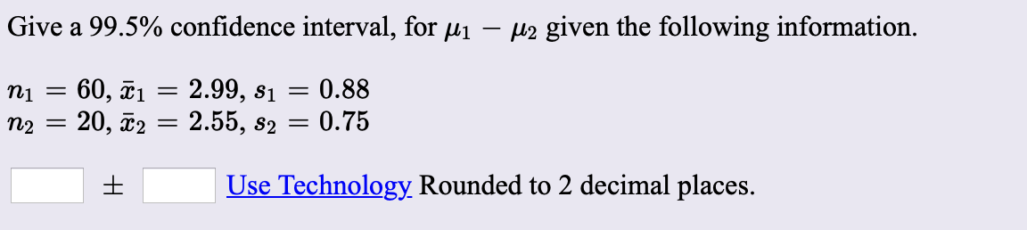 Solved Give a 99.5% confidence interval, for ui – M2 given | Chegg.com