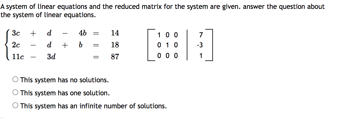 Solved A system of linear equations and the reduced matrix | Chegg.com