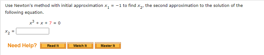 Solved Use Newton's method with initial approximation x1=−1 | Chegg.com