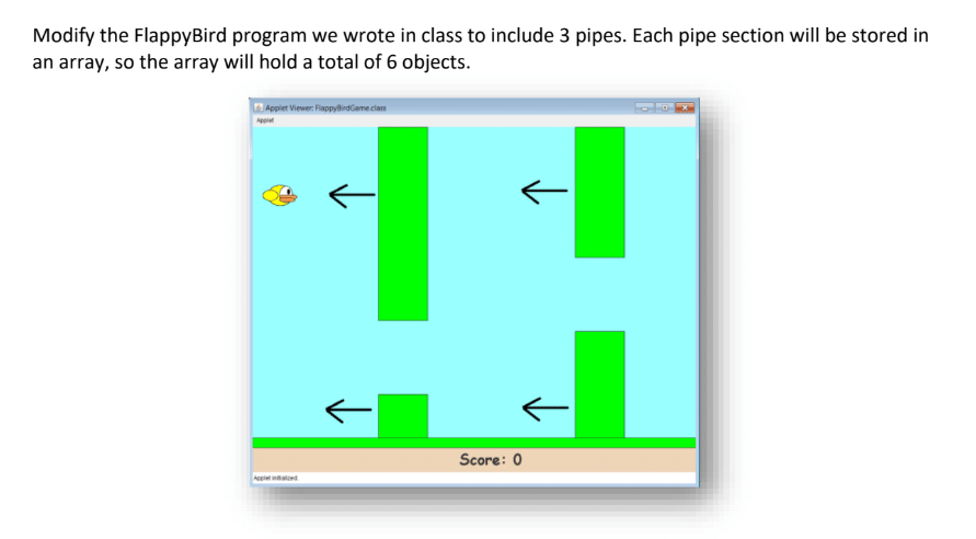 Solved Modify the FlappyBird program we wrote in class to | Chegg.com