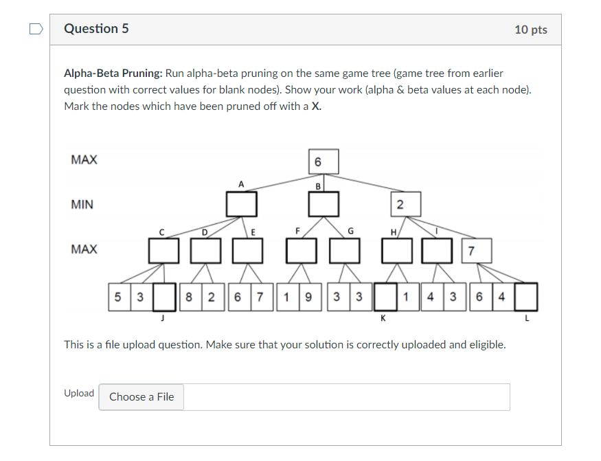 Solved Question 5 10 pts Alpha-Beta Pruning: Run alpha-beta | Chegg.com