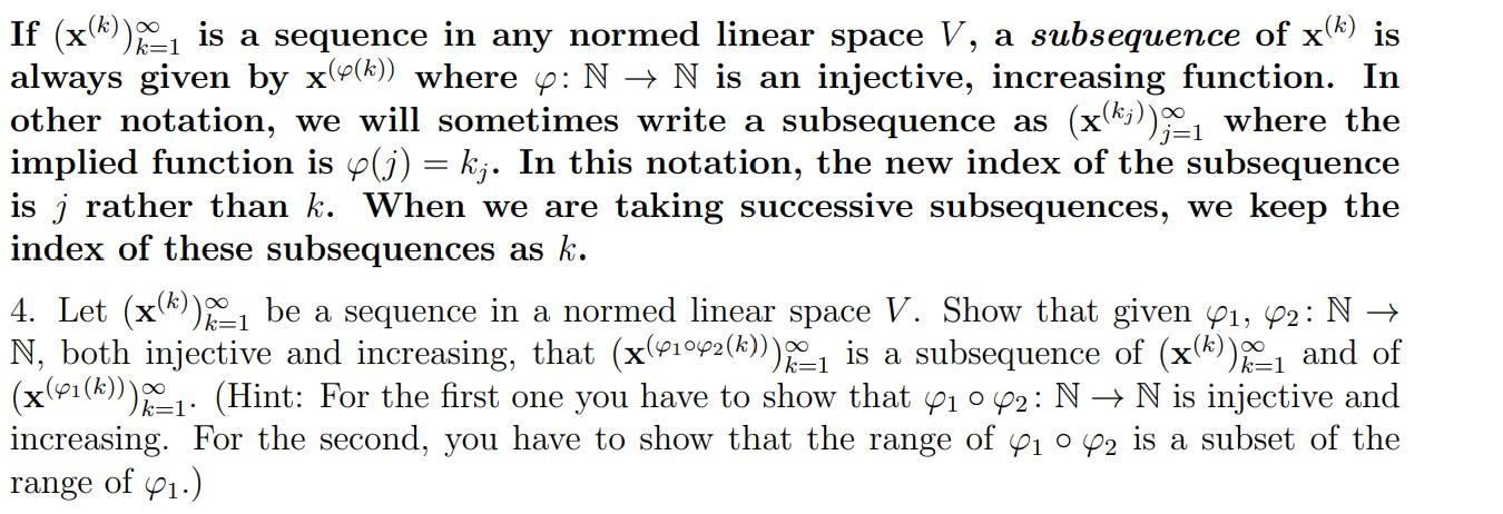 Solved If (x(k))k=1∞ is a sequence in any normed linear | Chegg.com