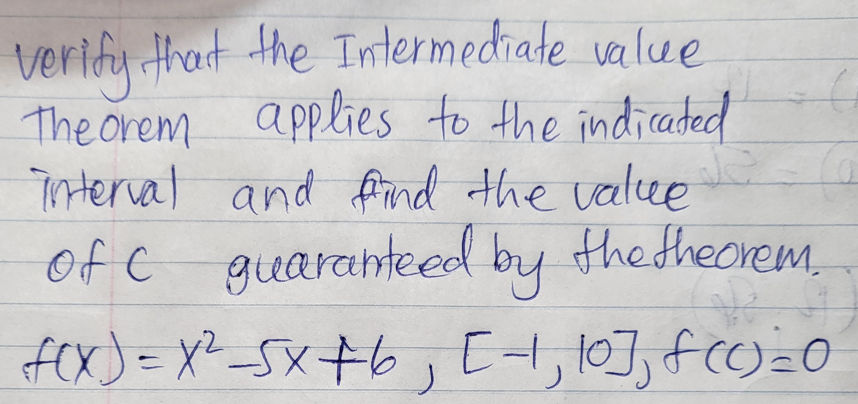Solved verify that the Intermediate value Theonem applies to | Chegg.com
