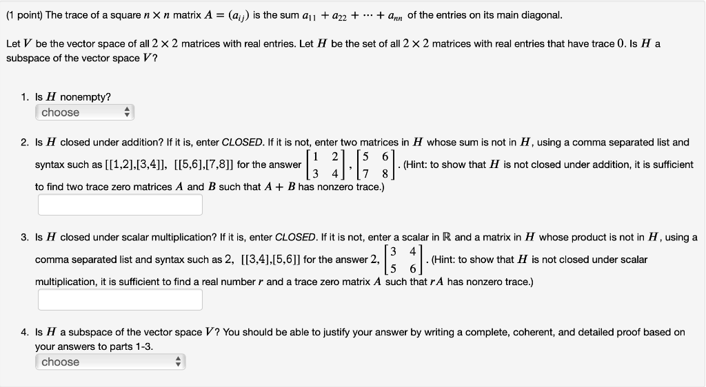 Solved (1 point) The trace of a square nxn matrix A = (ai) | Chegg.com