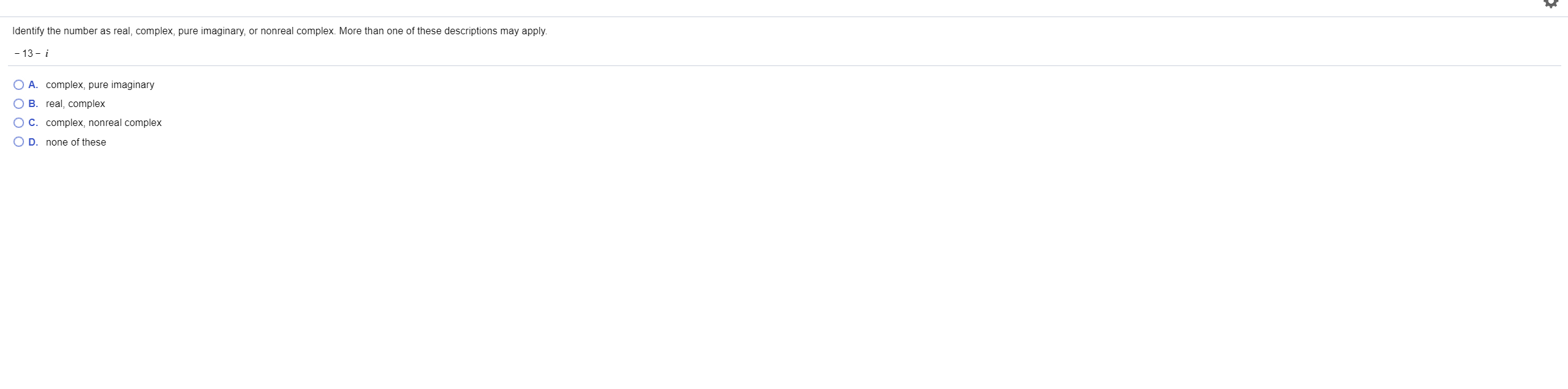 Solved Identify the number as real, complex, pure imaginary, | Chegg.com