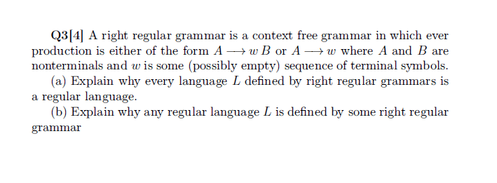 Solved Q3[4] A right regular grammar is a context free | Chegg.com