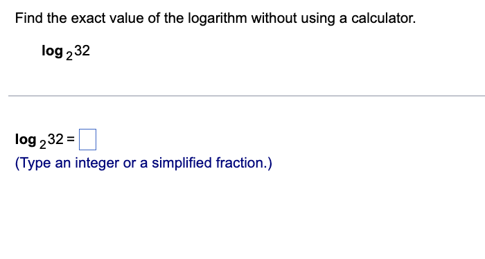 Solved Find the exact value of the logarithm without using a | Chegg.com