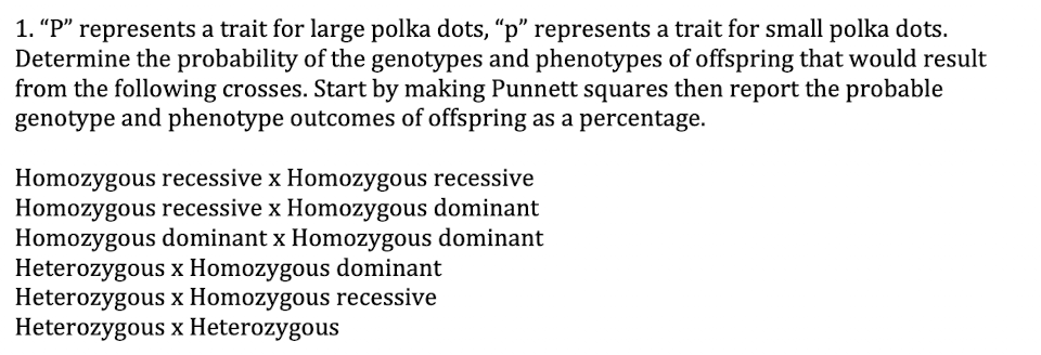 Solved 1. "P" represents a trait for large polka dots, " p " | Chegg.com